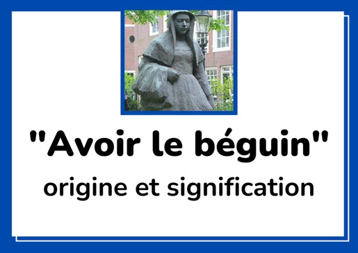 "Avoir le béguin" : origine et signification - L'ABC DU FRANÇAIS